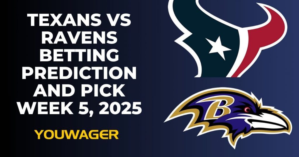 Texans vs Ravens Betting Prediction and Pick Week 5, 2025