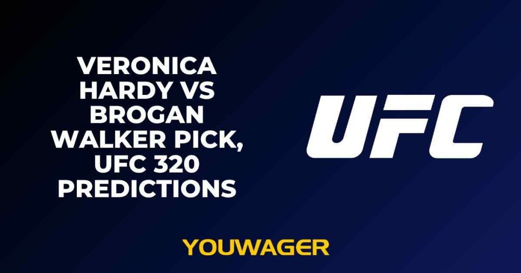 Veronica Hardy vs Brogan Walker Pick, UFC 320 Predictions