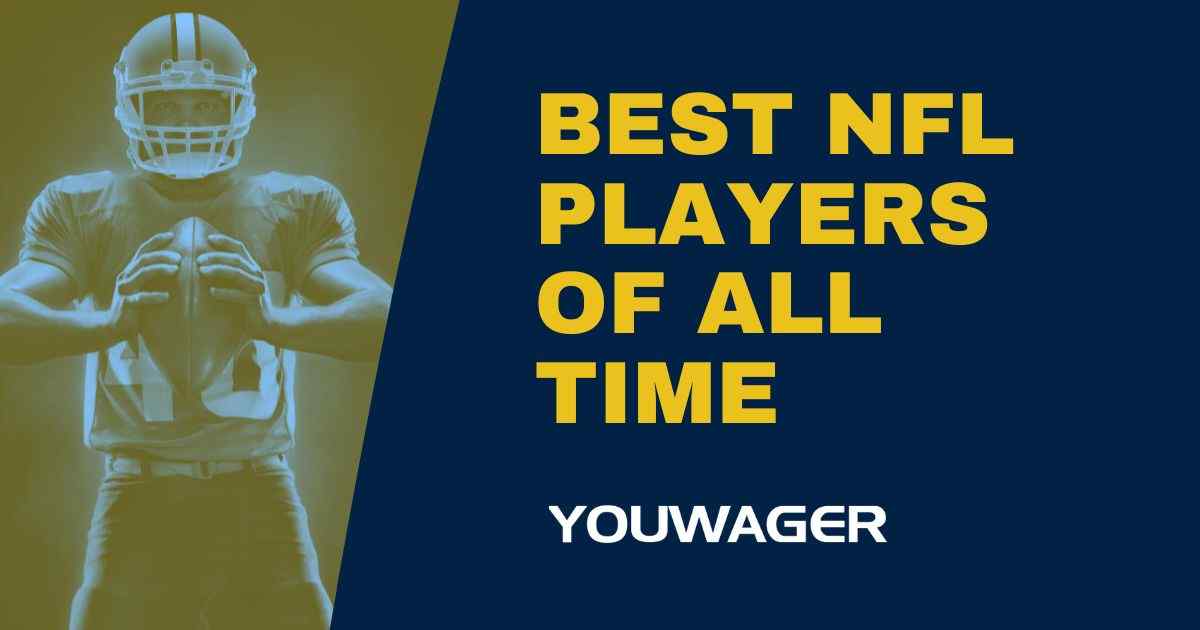 Best NFL Players of All Time | All-Time NFL Legends